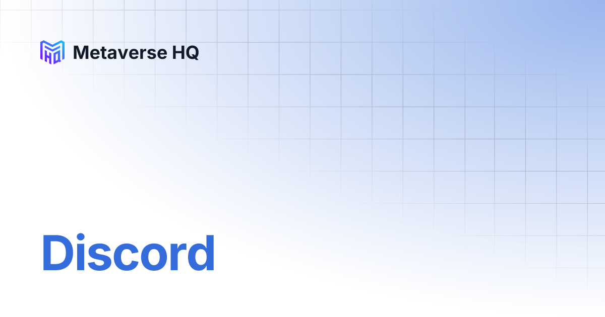 Discord | Metaverse HQ
